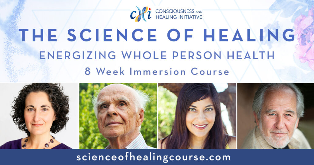 Science of Healing: Energizing Whole Person Health Course – IONS